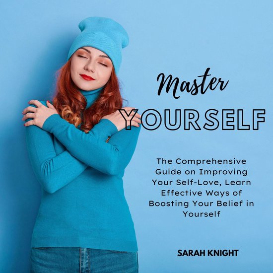 Master Yourself (ebook), Sarah Knight | 9798823428224 | Boeken | bol.com