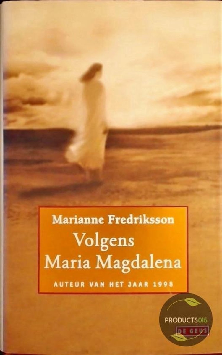 Volgens Maria Magdalena, Marianne Fredriksson | 9789052265322 | Boeken ...
