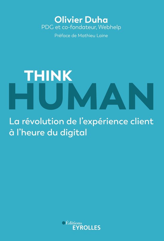 Think human (ebook), Olivier Duha | 9782212720747 | Boeken | bol.com