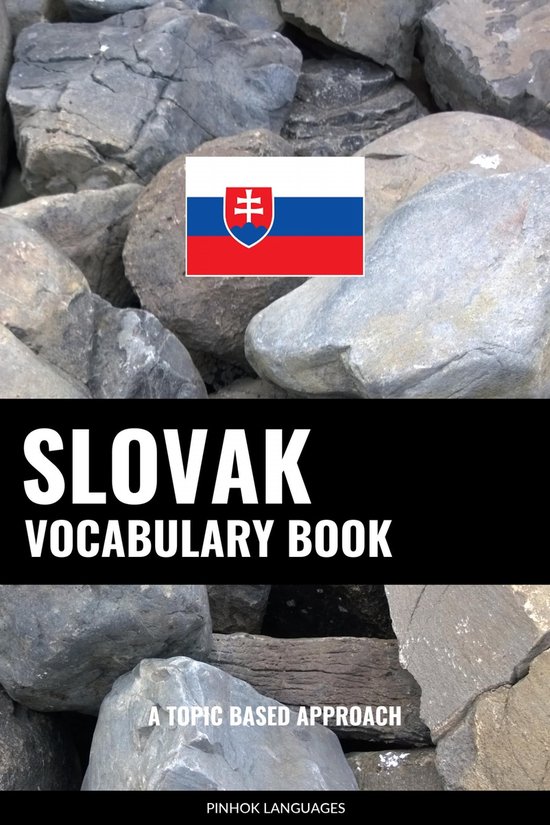 Slovak Vocabulary Book (ebook), Pinhok Languages | 6610000175802 ...