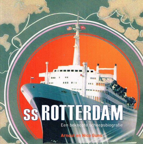Boek : ss Rotterdam. Een beknopte scheepsbiografie | 7428470995498 ...