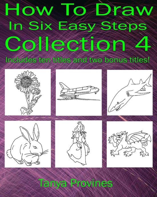 How To Draw In Six Easy Steps 4 - How To Draw In Six Easy Steps ...