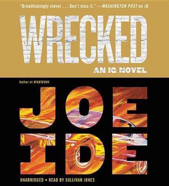 Wrecked, Joe Ide | 9781549173929 | Boeken | bol.com