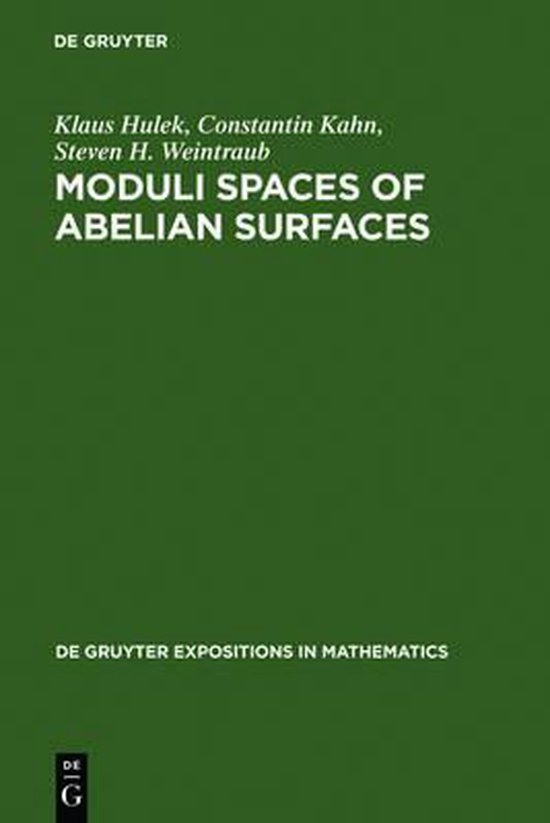 Moduli Spaces of Abelian Surfaces | 9783110138511 | Klaus Hulek ...
