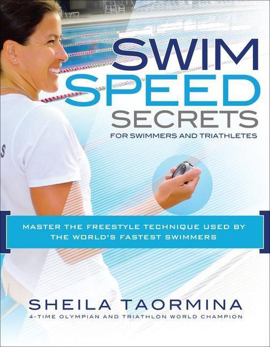 Swim Speed Secrets for Swimmers and Triathletes (ebook), Sheila ...