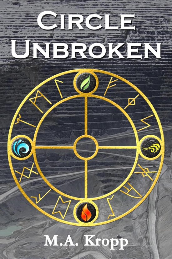 Circle Unbroken (ebook), M.a. Kropp | 9781310677199 | Boeken | bol.com
