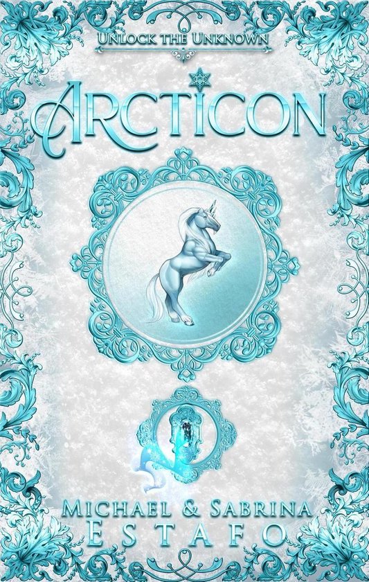 Unlock the Unknown 2 - Arcticon (ebook), Michael Estafo | 9781947669093 | Boeken | bol.com