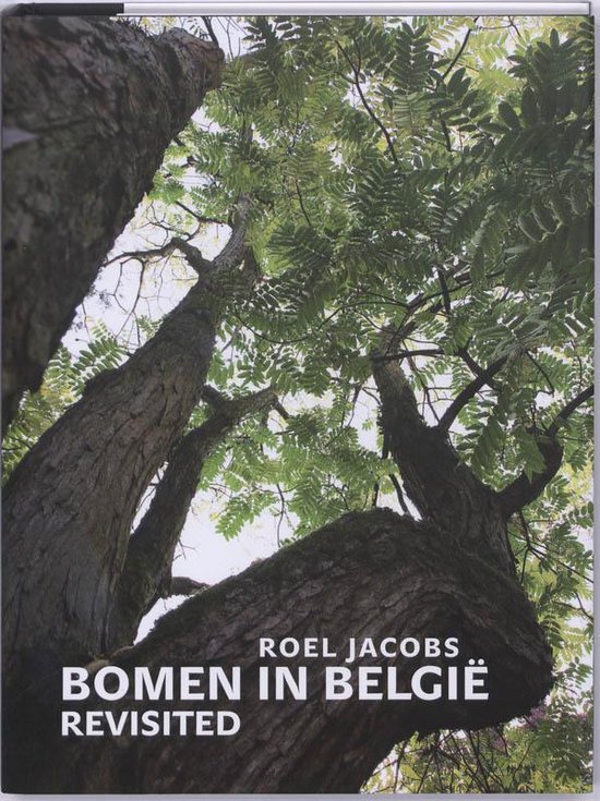 Bomen In België, Roel Jacobs | 9789085865247 | Boeken | bol.com
