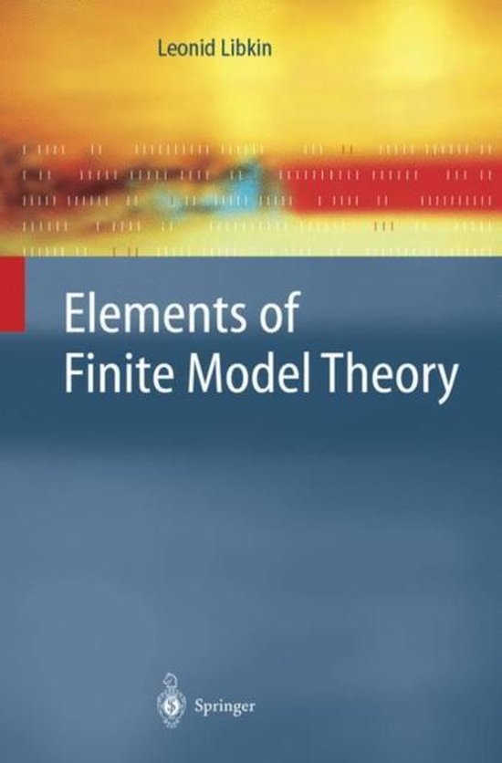 Elements of Finite Model Theory | 9783642059483 | Leonid Libkin ...