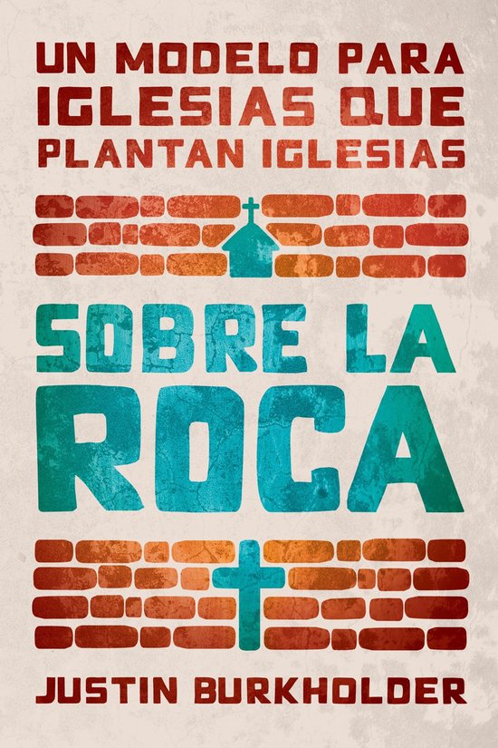 Sobre la roca (ebook), Justin Burkholder | 9781462779703 | Boeken | bol