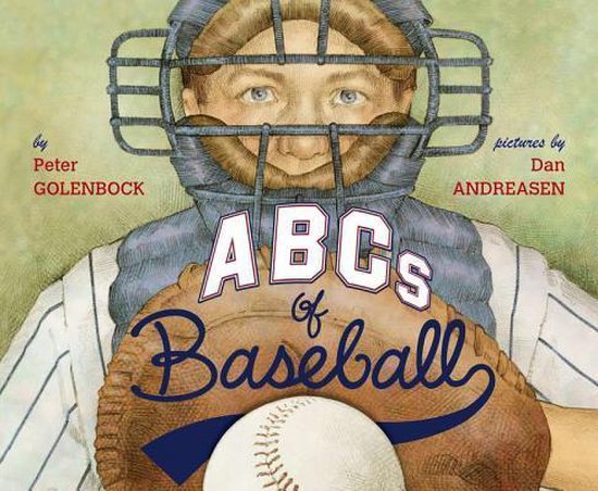 ABCs of Baseball, Peter Golenbock | 9780803737112 | Boeken | bol.com