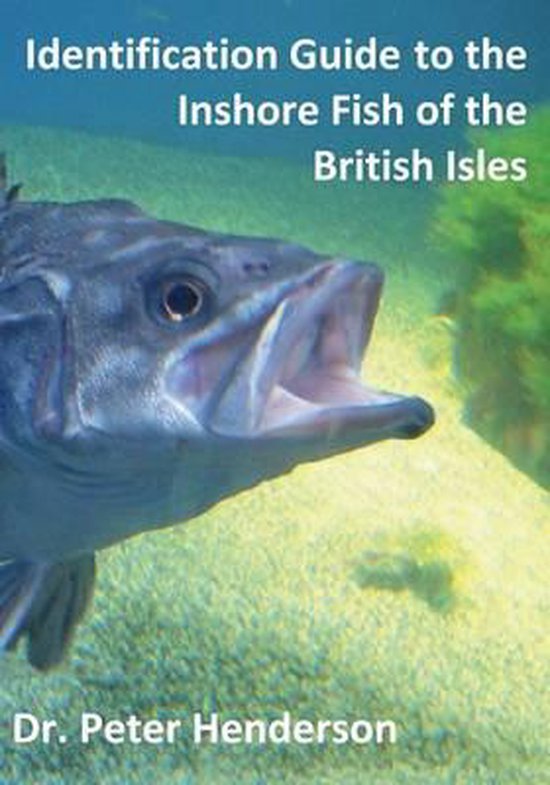 Identification Guide to the Inshore Fish of the British Isles, Peter A ...