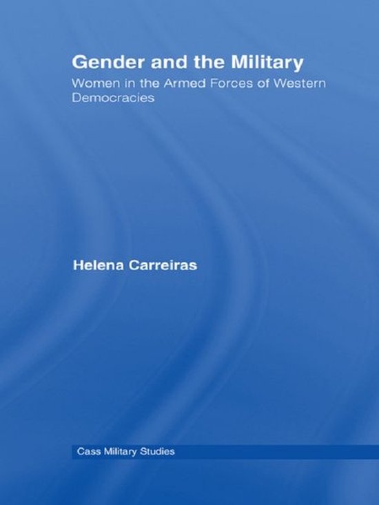 Cass Military Studies - Gender and the Military (ebook), Helena ...