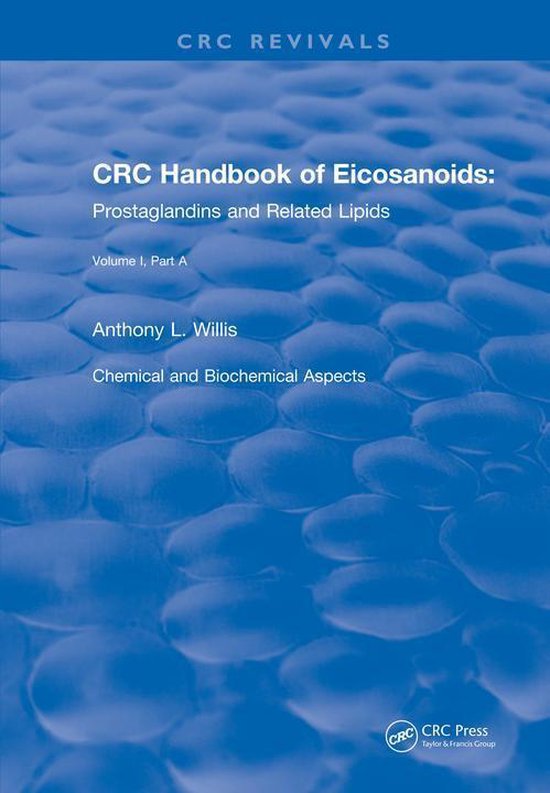 CRC Press Revivals - Handbook of Eicosanoids (1987) (ebook), A. L ...