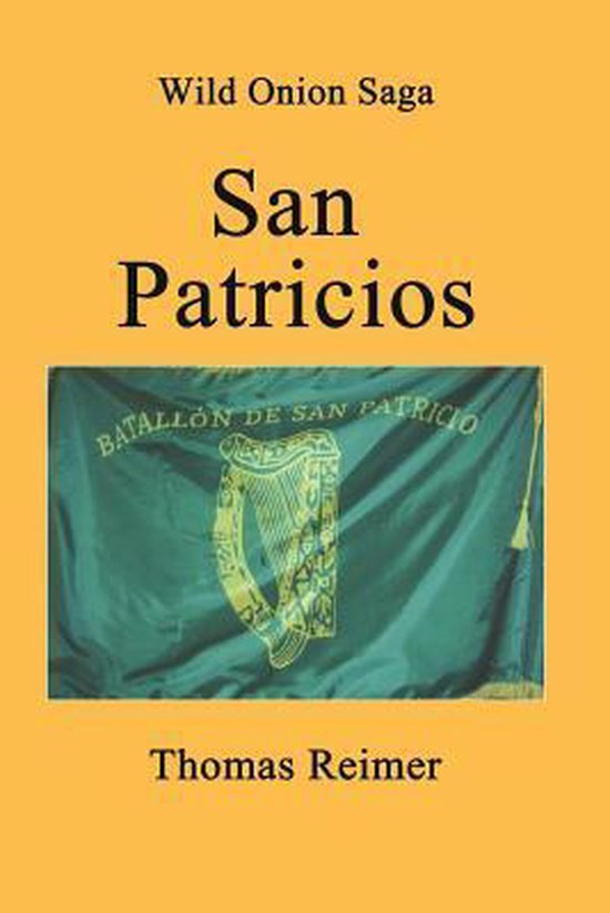 San Patricios, Thomas Reimer | 9781621373568 | Boeken | bol