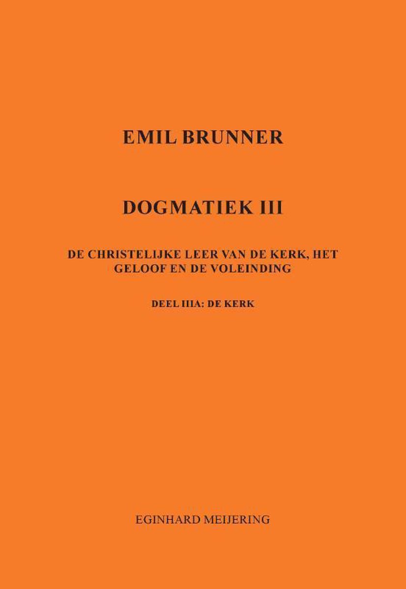 Emil Brunner, Eginhard Meijering | 9789463455657 | Boeken | bol.com