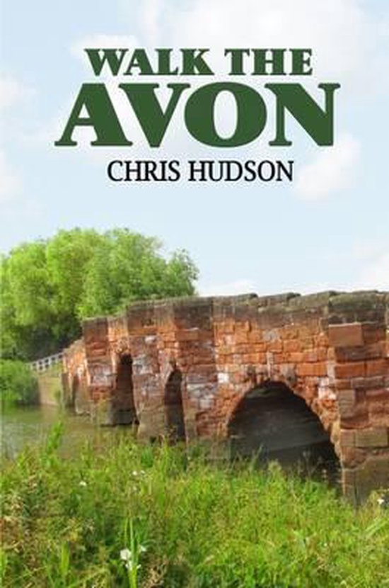 Walk the Avon, Chris Hudson | 9780993519284 | Boeken | bol