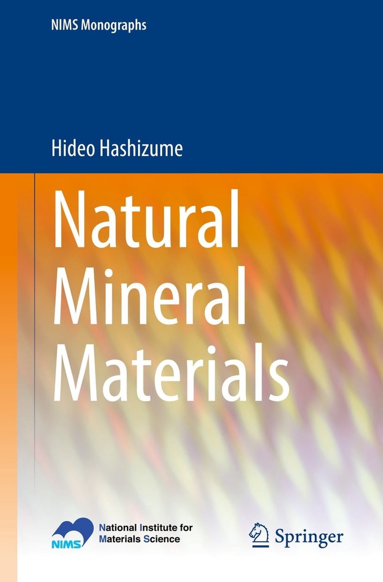 NIMS Monographs - Natural Mineral Materials (ebook), Hideo Hashizume | 9784431569244 |... | bol