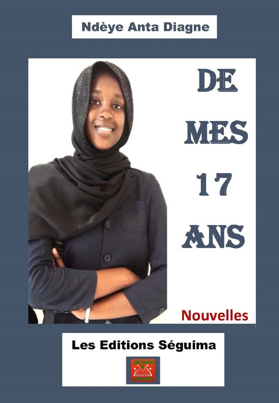 De mes 17 ans (ebook), Ndèye Anta Diagne | 9782379185021 | Boeken | bol
