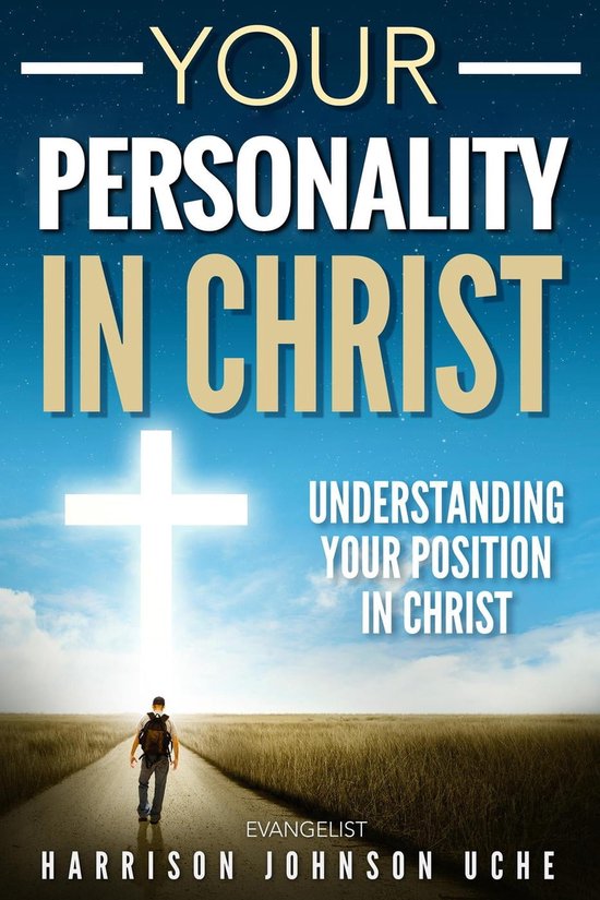 Your Personality In Christ: Understanding Your Position (ebook ...