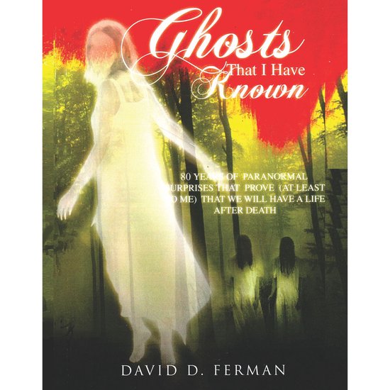 Ghosts That I Have Known, David D Ferman | 9798822638839 | Boeken | bol.com
