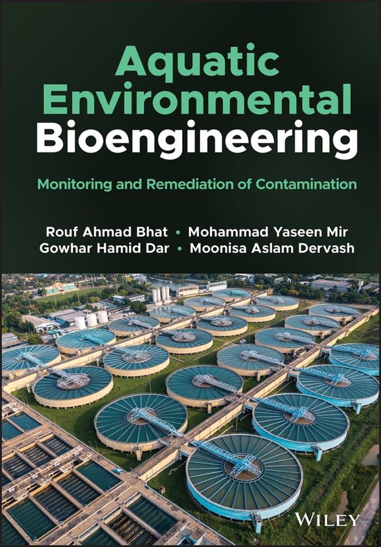 Aquatic Environmental Bioengineering (ebook), Rouf Ahmad Bhat | 9781119760955 | Boeken | bol