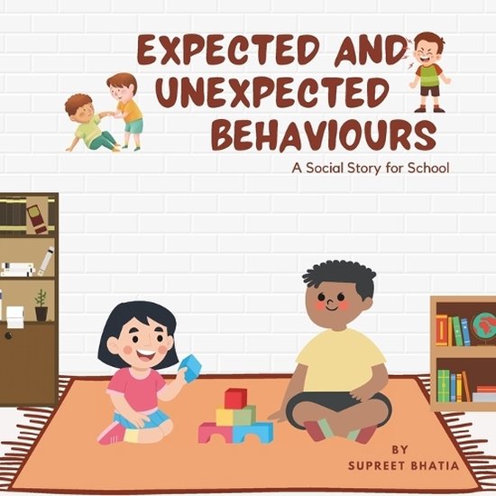 Expected and Unexpected Behaviours - A Social Story for School, Supreet ...