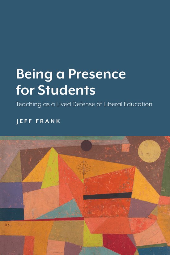 Being a Presence for Students, Jeff Frank | 9781643150079 | Boeken | bol