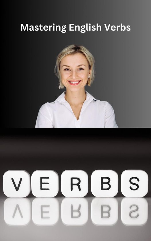 Mastering English Verbs (ebook), Manal Shedeed | 9798230890867 | Boeken | bol