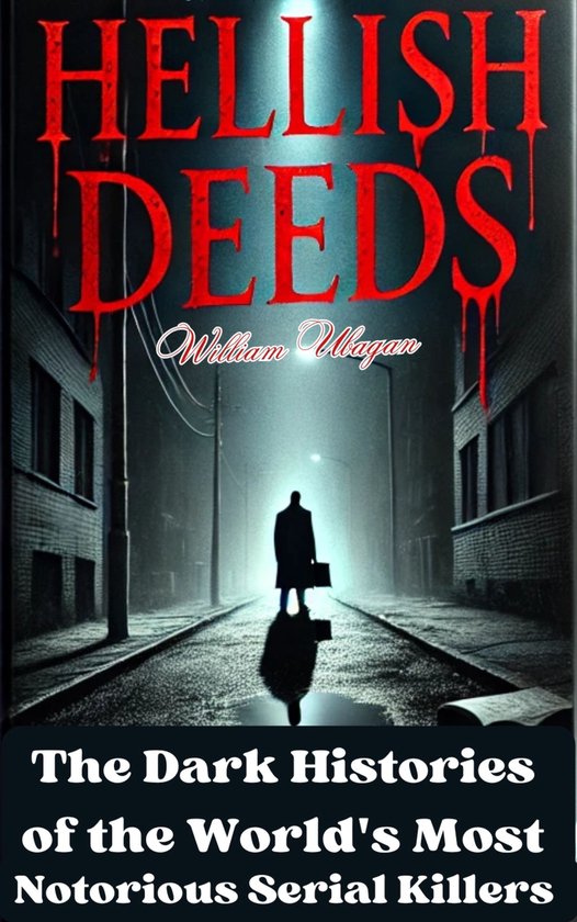 Hellish Deeds (ebook), William Ubagan | 6610000679485 | Boeken | bol