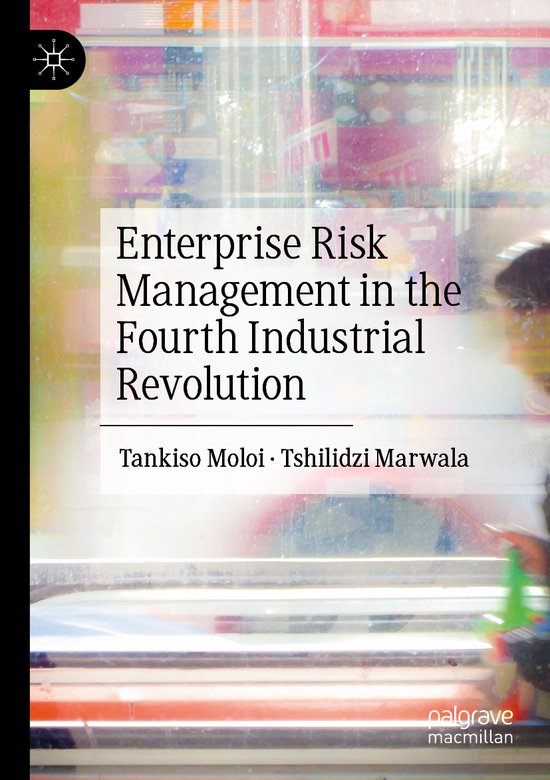 Enterprise Risk Management in the Fourth Industrial Revolution, Tankiso ...