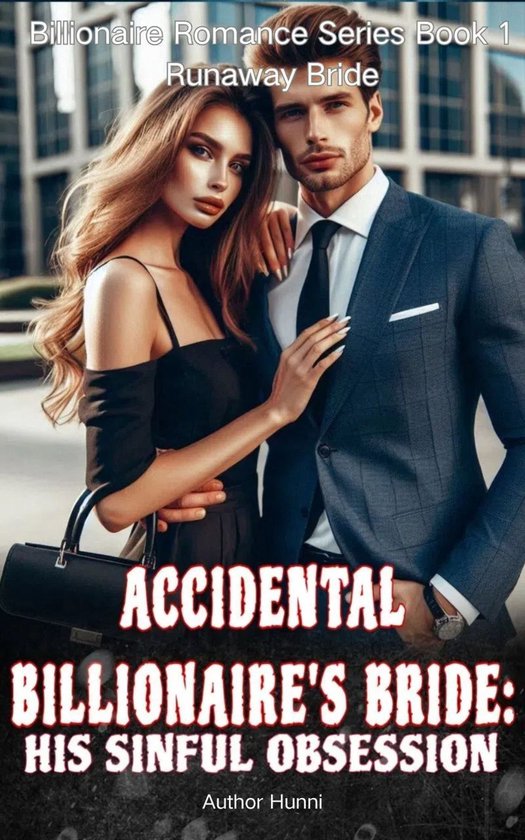 Billionaire Romance Series 1 - Accidental Billionaire's Bride：His sinful Obsession... | bol