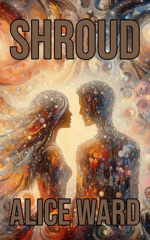 Shroud (ebook), Alice Ward | 9798230520559 | Boeken | bol