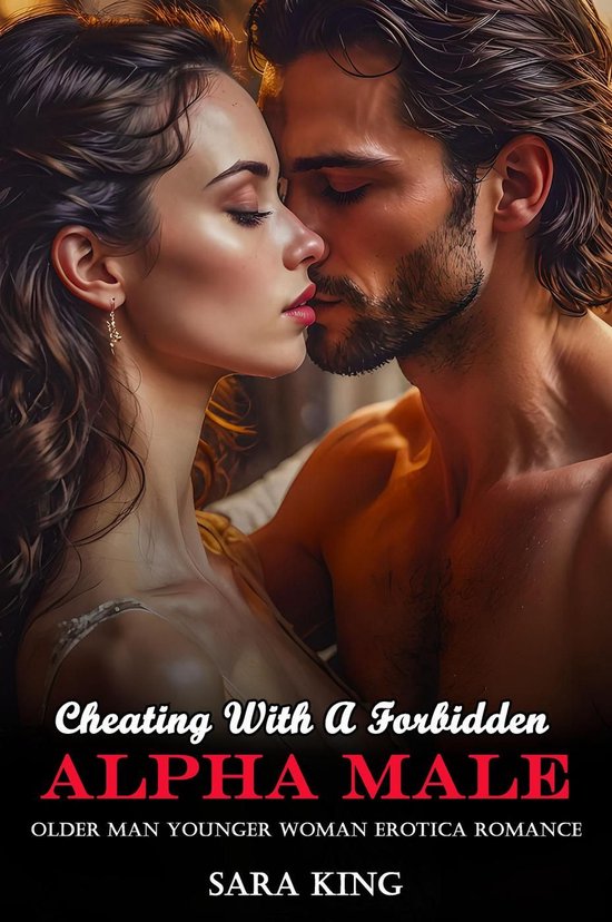 Forbidden Age Gap Erotic Romance 5 - Cheating With A Forbidden Alpha Male: Older Man... | bol