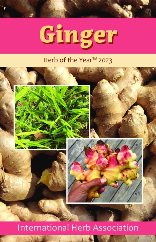 Ginger (ebook), International Herb Association | 9798987895917 | Boeken | bol.com