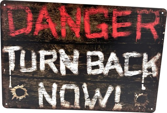 Mancave Decoratie | Wanddecoratie Metaalbord - Danger Turn Back Now ...