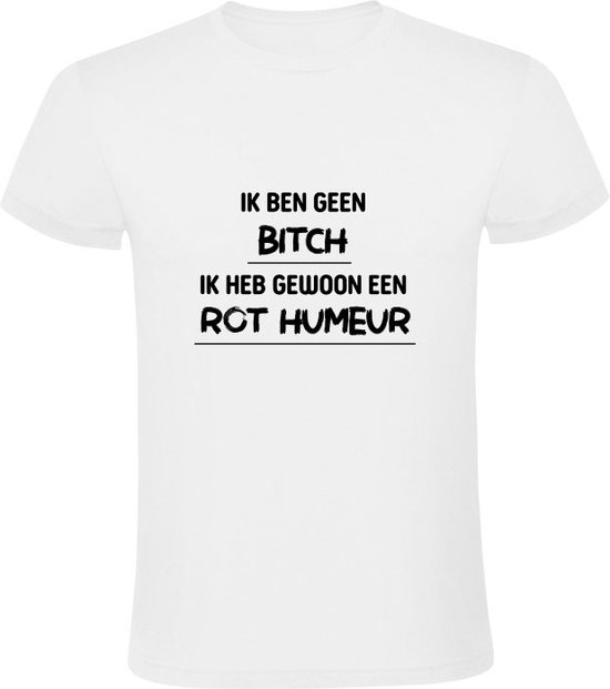 Ik ben geen b*tch, ik heb gewoon een rot humeur Heren T-shirt | gedrag ... Ik ben geen b*tch, ik heb gewoon een rot humeur Heren T-shirt | gedrag ...