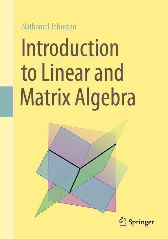 Introduction to Linear and Matrix Algebra (ebook), Nathaniel Johnston | 9783030528119... | bol