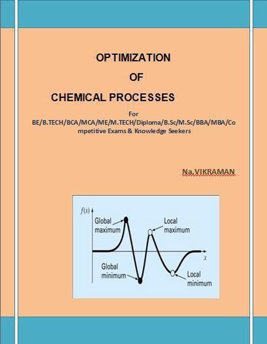 BSCMSCBEME 57 - OPTIMIZATION OF CHEMICAL PROCESSES (ebook), Na.VIKRAMAN ...