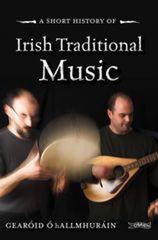 Short Histories - A Short History of Irish Traditional Music (ebook ...