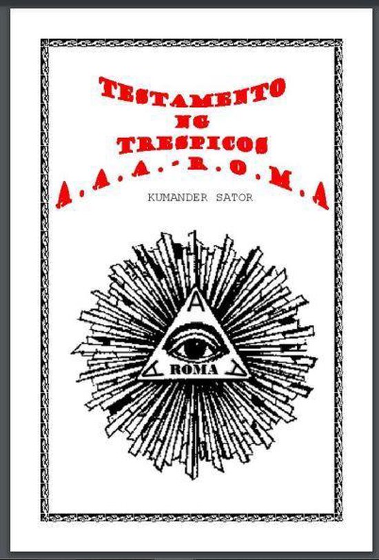Testamento Ng Trespicos AAA-ROMA (ebook), Kumander Sator ...