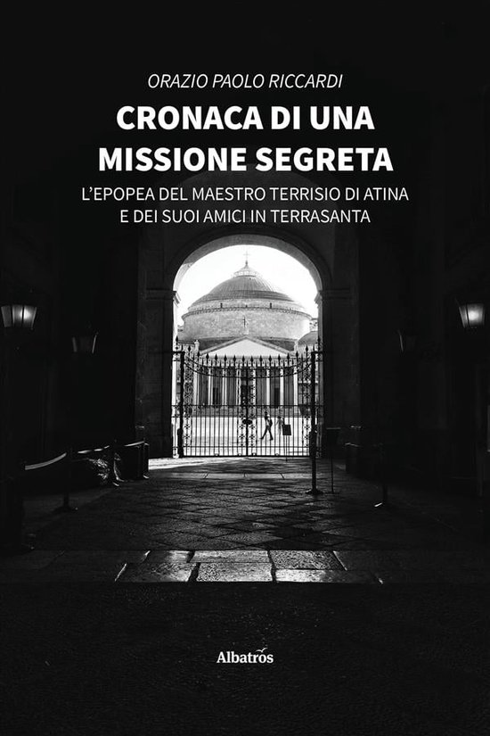 Cronaca di una missione segreta (ebook), Paolo Orazio Riccardi ...