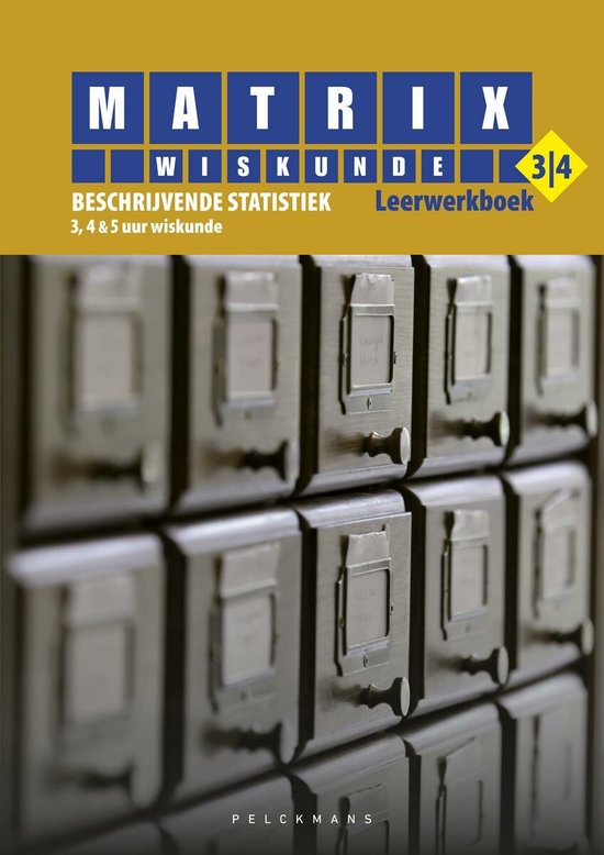 Matrix Wiskunde 3/4 Beschrijvende statistiek 3, 4 & 5 uur wiskunde ...