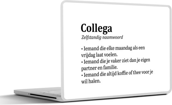 Laptop sticker - 14 inch - 'Collega' - Spreuken - Quotes - 32x5x23x5cm ...