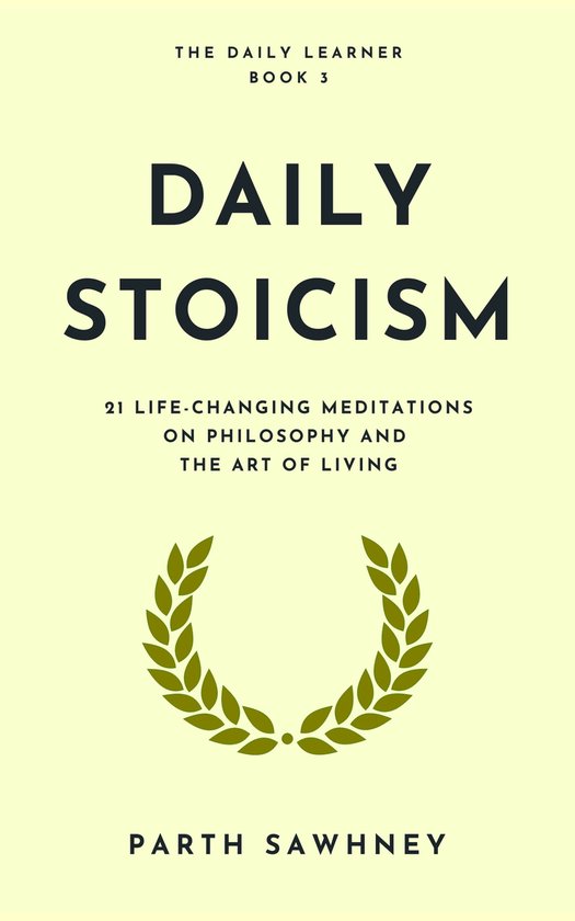 Daily Stoicism (ebook), Parth Sawhney | 1230002573144 | Boeken | bol.com