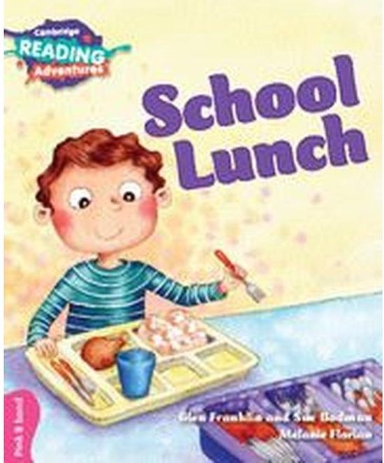 Cambridge Reading Adventures- Cambridge Reading Adventures School Lunch ...