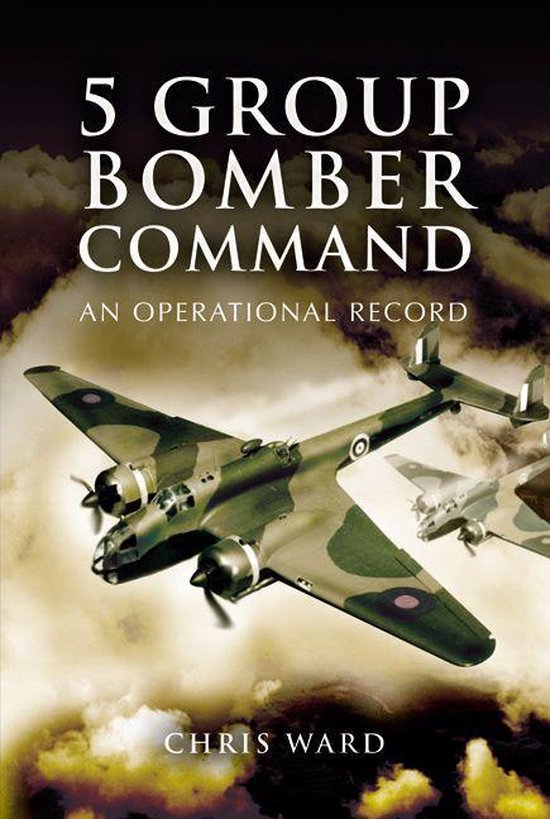 5 Group Bomber Command (ebook), Chris Ward | 9781844687367 | Boeken ...