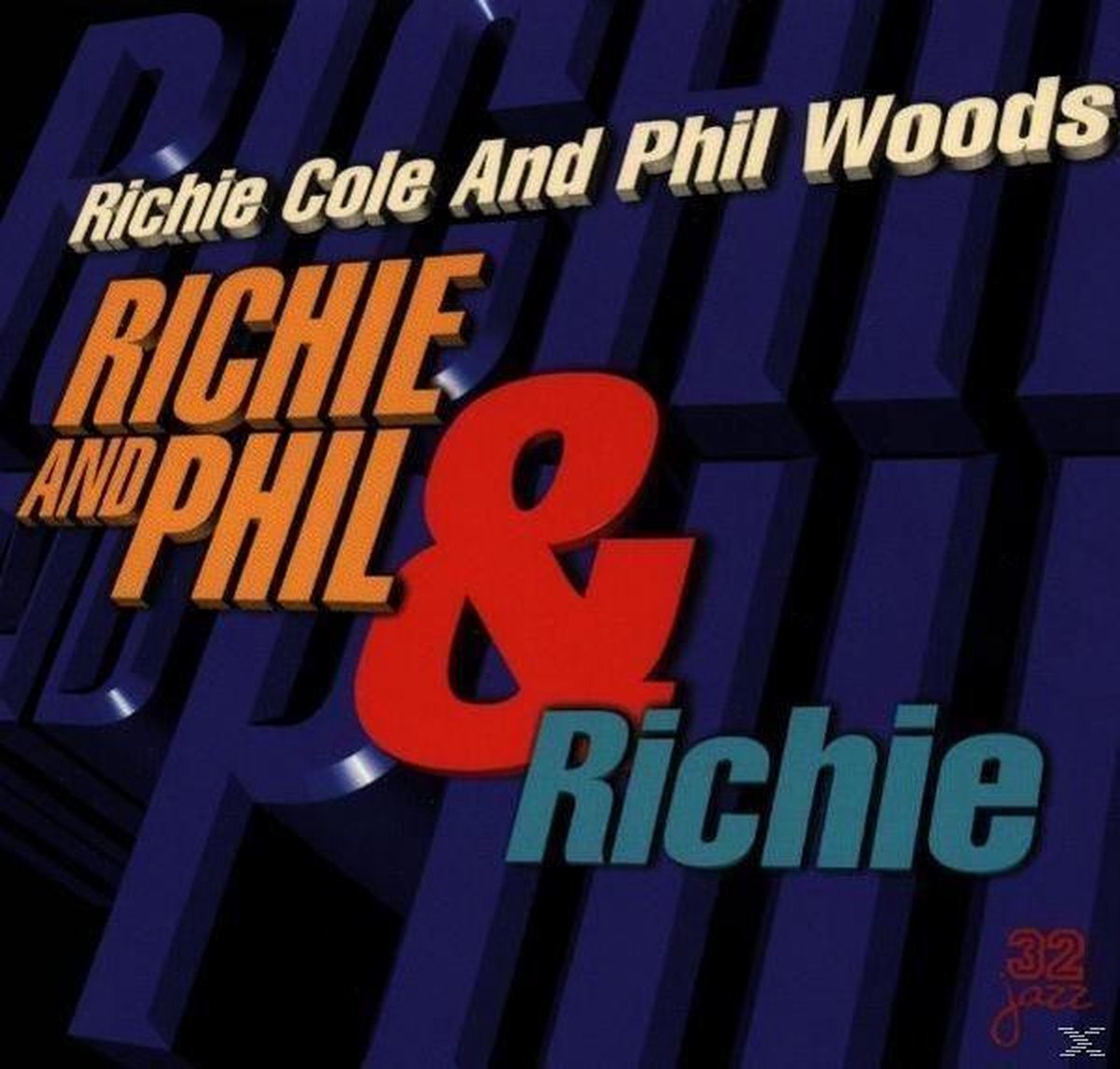 Richie And Phil & Richie, Richie Cole & Phil Woods | CD (album ...