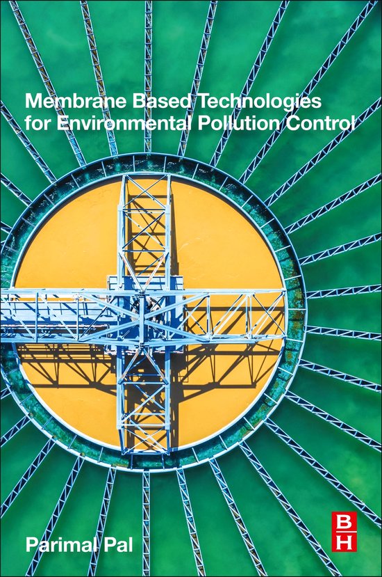 Membrane-Based Technologies for Environmental Pollution Control (ebook), Parimal Pal |... | bol