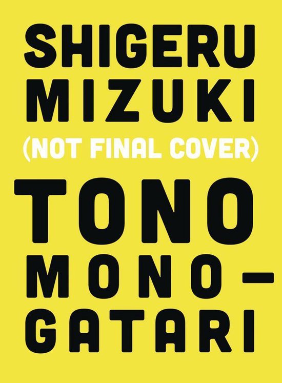 Tono Monogatari, Shigeru Mizuki | 9781770464360 | Boeken | bol